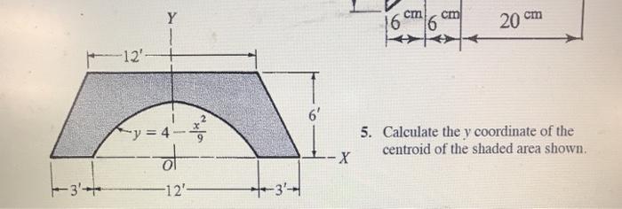 Solved cm cm 16 cm 16 20 Y 1 -12'-+ 6' y%3D4 5. Calculate | Chegg.com