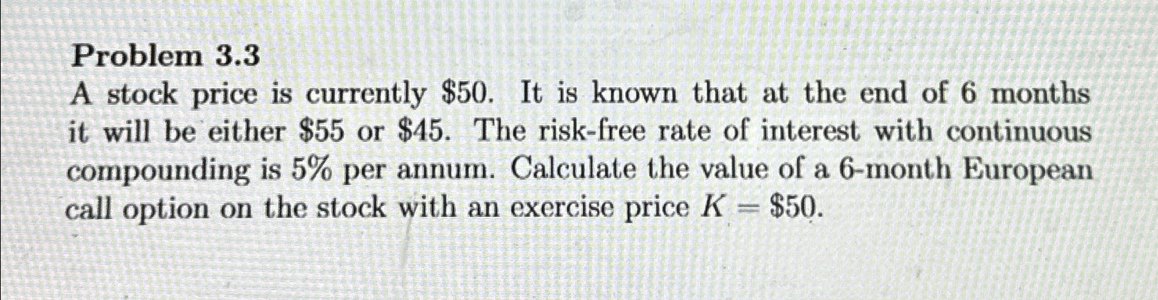 Solved Problem 3.3A stock price is currently $50. ﻿It is | Chegg.com