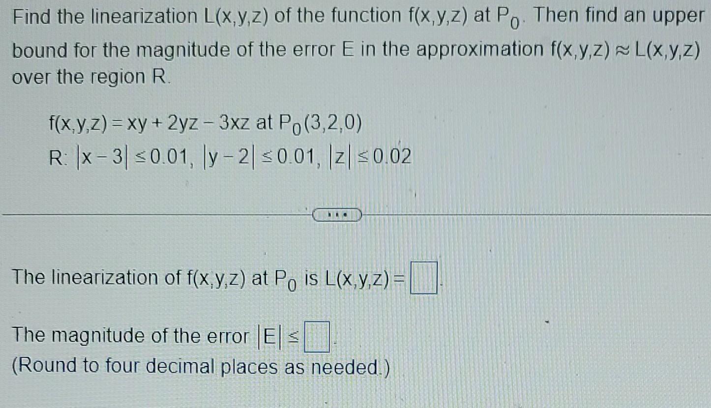 Solved Find The Linearization L X Y Z Of The Function