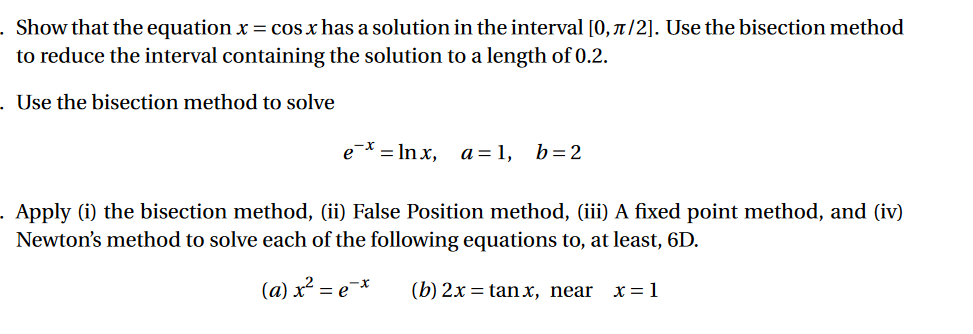 Solved Show that the equation x=cosx has a solution in the | Chegg.com