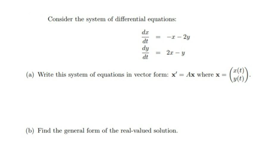 Solved Consider the system of differential equations: -- 2y | Chegg.com