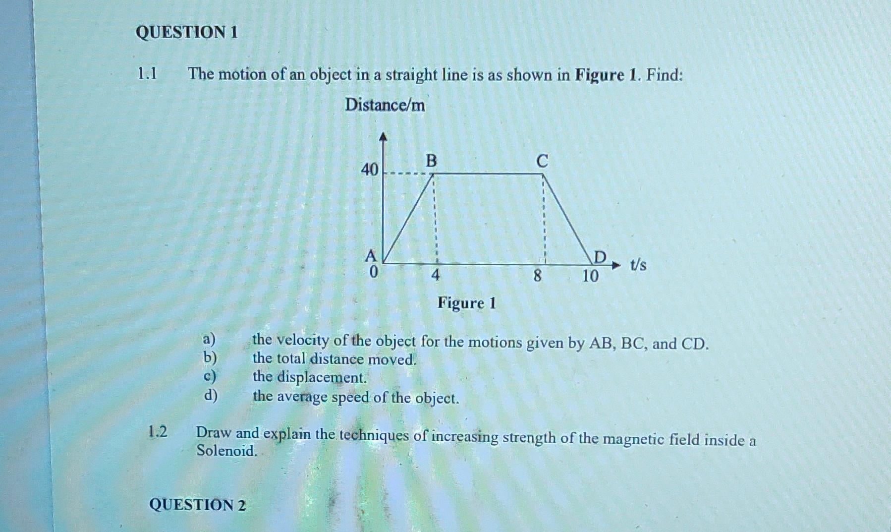 Solved The motion of an object in a straight line is as | Chegg.com