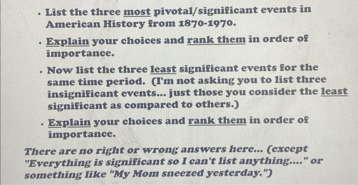 - List the three most pivotal/significant events in | Chegg.com