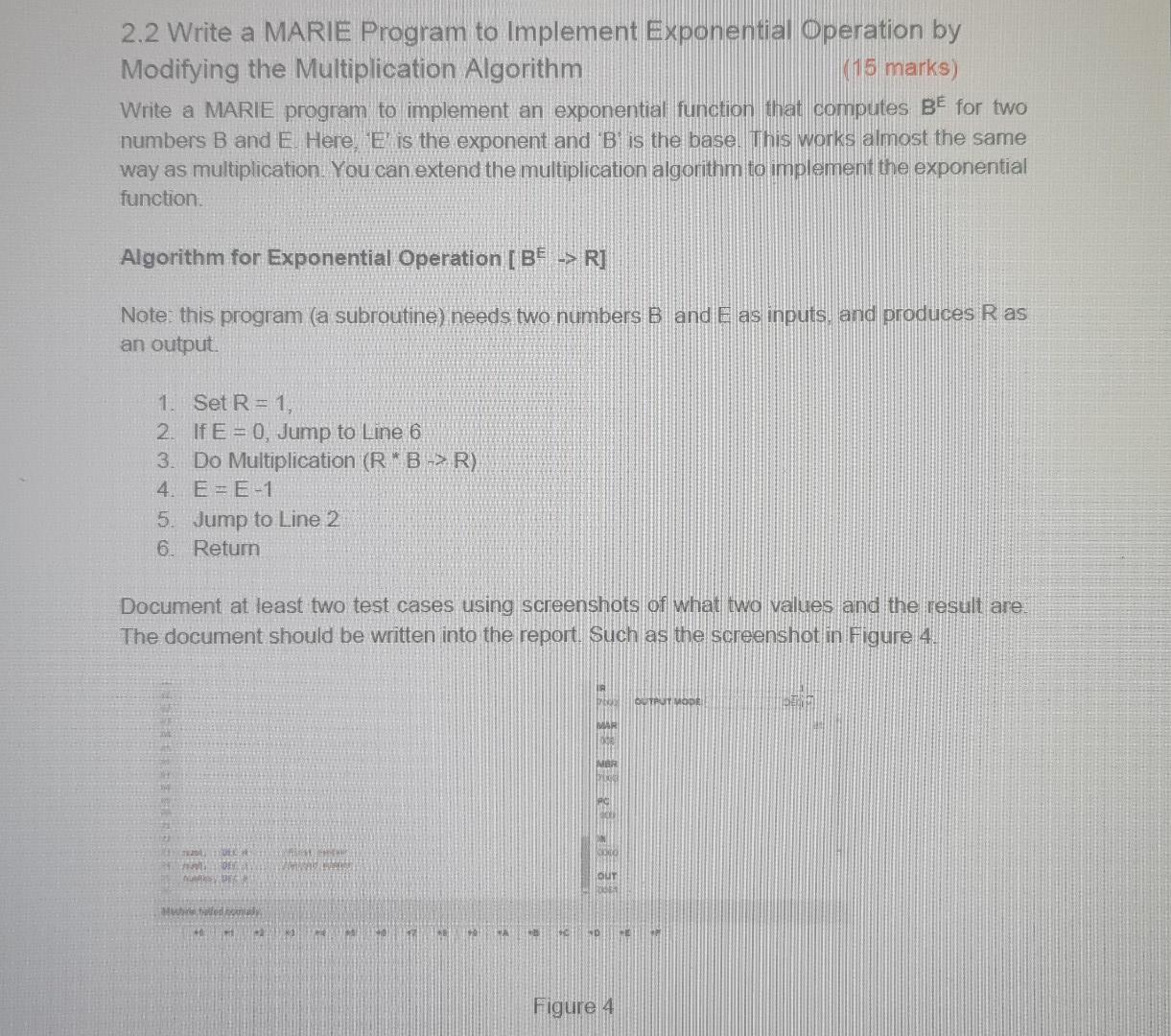 Solved 2.2 Write a MARIE Program to Implement Exponential | Chegg.com