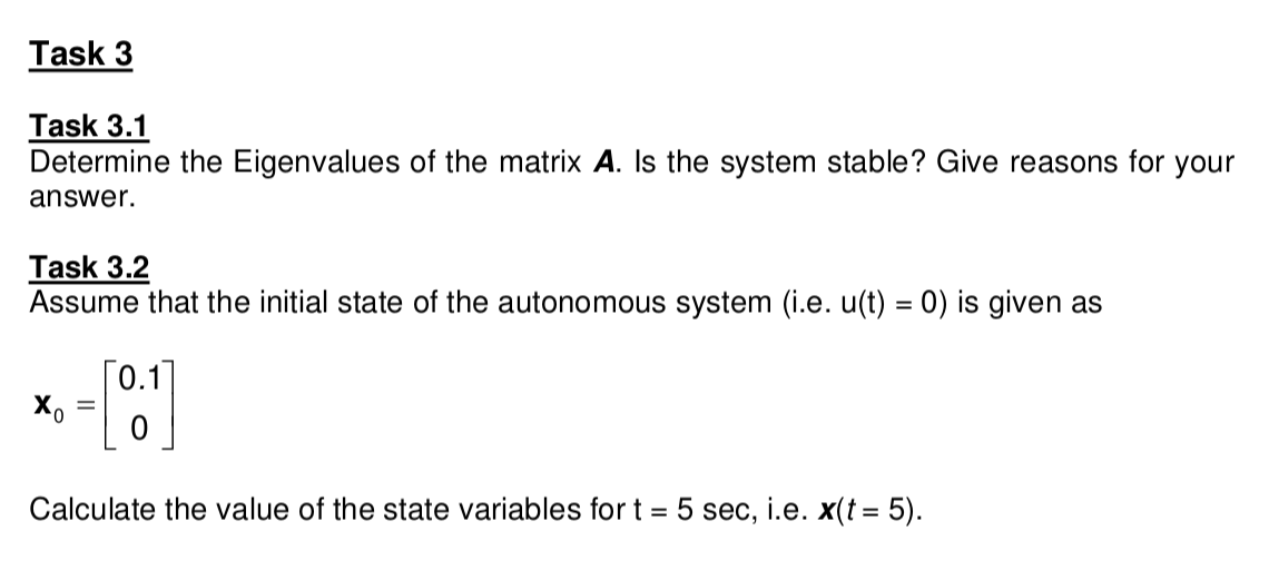 Task 3Task 3.1Determine the Eigenvalues of the matrix | Chegg.com