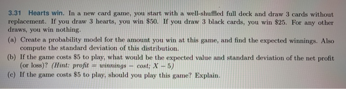 Solved 3.31 Hearts win. In a new card game, you start with a | Chegg.com