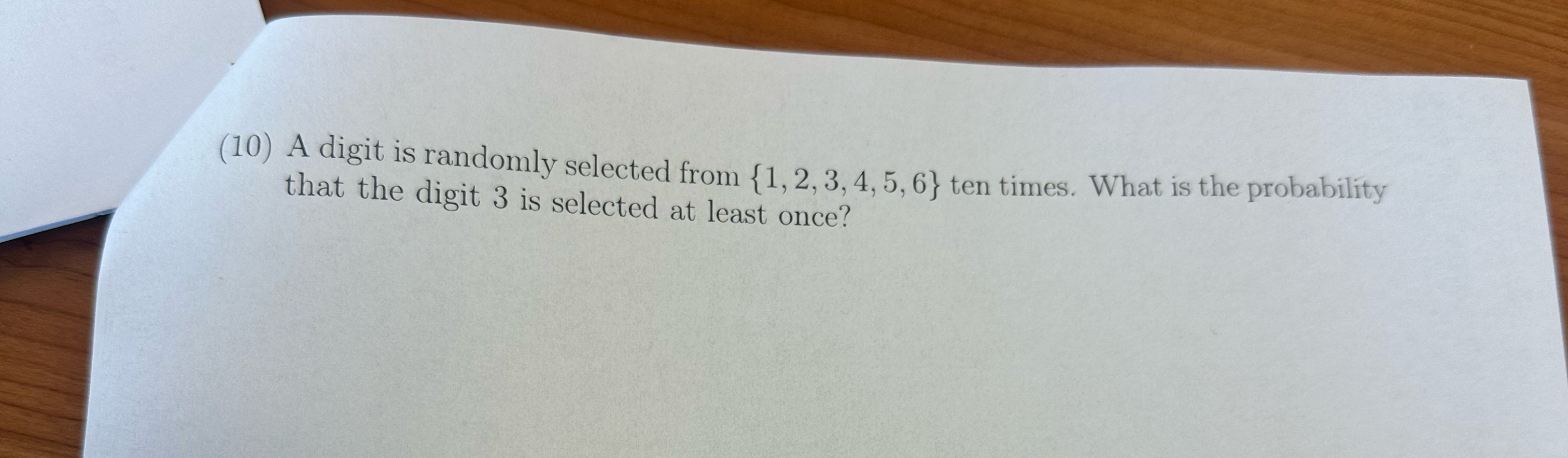 Solved (10) ﻿A digit is randomly selected from {1,2,3,4,5,6} | Chegg.com