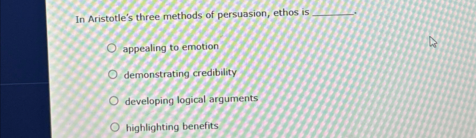 Solved In Aristotle's three methods of persuasion, ethos | Chegg.com