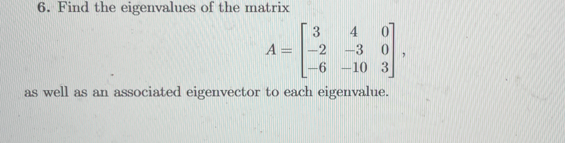 Solved Find the eigenvalues of the | Chegg.com