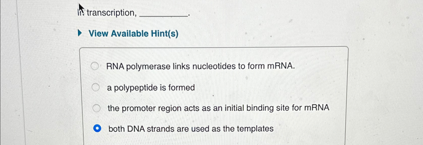 Solved transcription,View Available Hint(s)RNA polymerase | Chegg.com