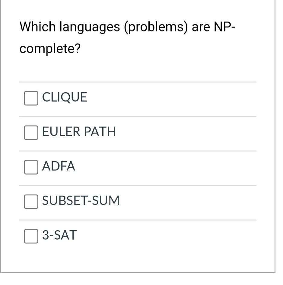 Solved Which languages (problems) are NP- complete? CLIQUE | Chegg.com