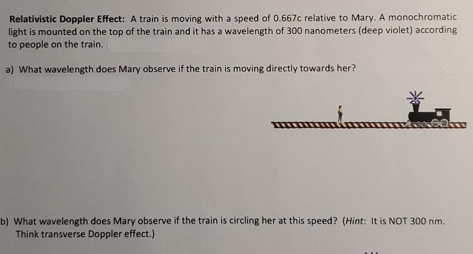 Solved Relativistic Doppler Effect: A train is moving with a | Chegg.com