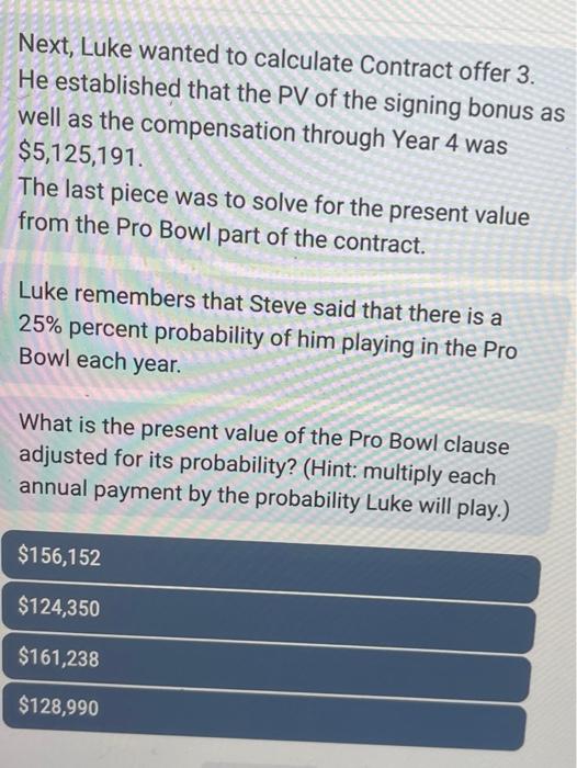 Solved Offer 1 - $953,455 immediate signing bonus - $850,000 | Chegg.com