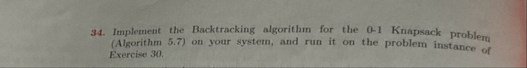Implement the Backtracking algorithm for the 0-1 | Chegg.com