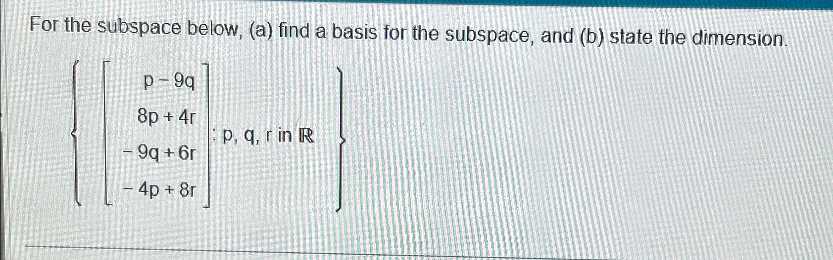 Solved For the subspace below, (a) ﻿find a basis for the | Chegg.com