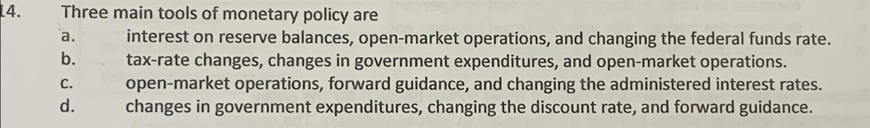 Three main tools of monetary policy area. ﻿interest | Chegg.com