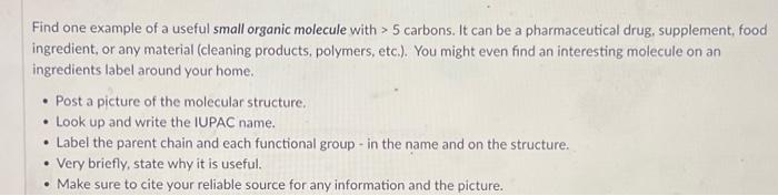 Find one example of a useful small organic molecule | Chegg.com