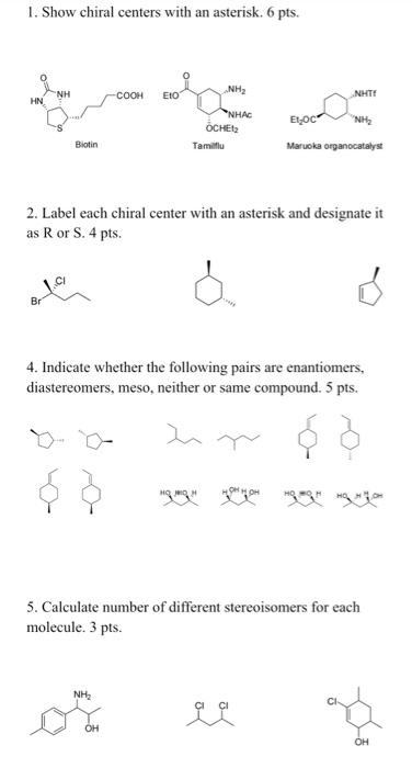 Solved 1. Show chiral centers with an asterisk. 6pts. Biotin | Chegg.com