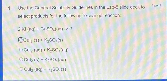 Solved 1. Use the General Solubility Guidelines in the Lab-5 | Chegg.com