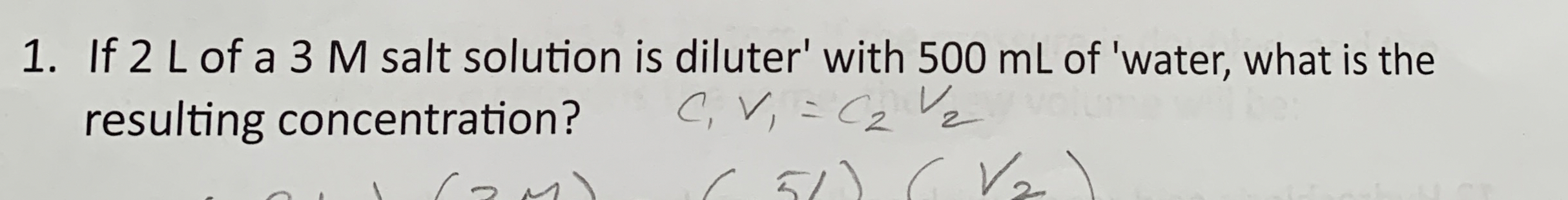 Solved If 2 ﻿L of a 3 ﻿M salt solution is diluter' with 500 | Chegg.com