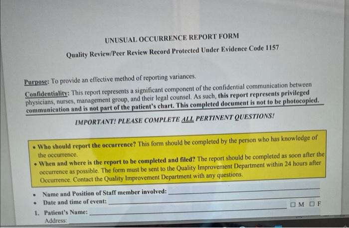Solved UNUSUAL OCCURRENCE REPORT FORM Quality Review/Peer | Chegg.com