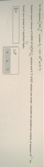 Solved calculate the equilibrium molarity of aqueous Al^3+. | Chegg.com