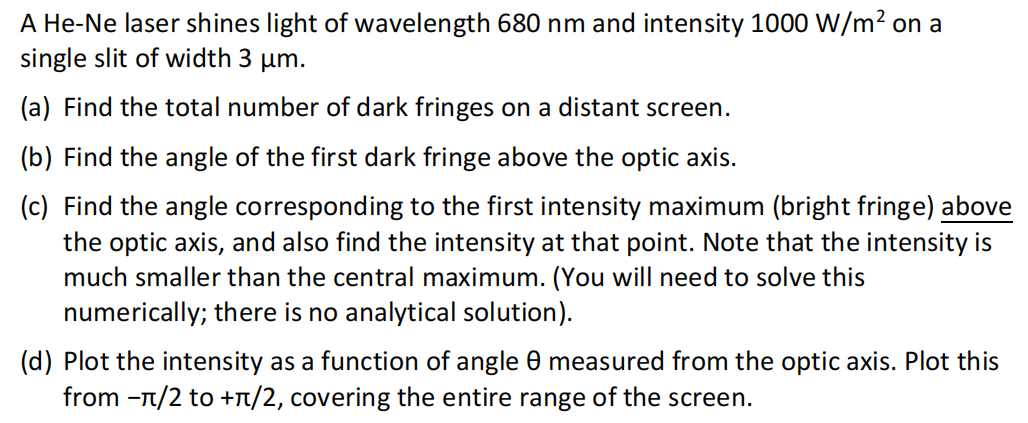 Solved A He-Ne laser shines light of wavelength 680nm ﻿and | Chegg.com