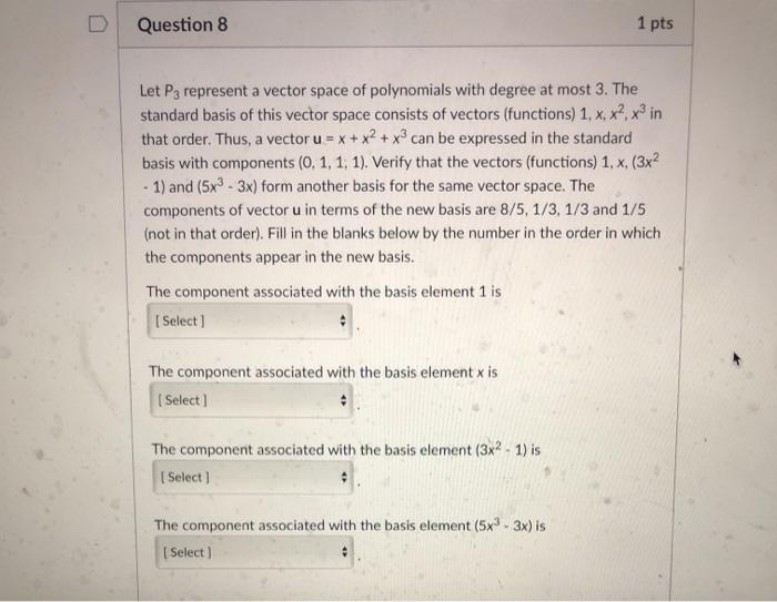 Solved Question 8 1 pts Let P3 represent a vector space of | Chegg.com