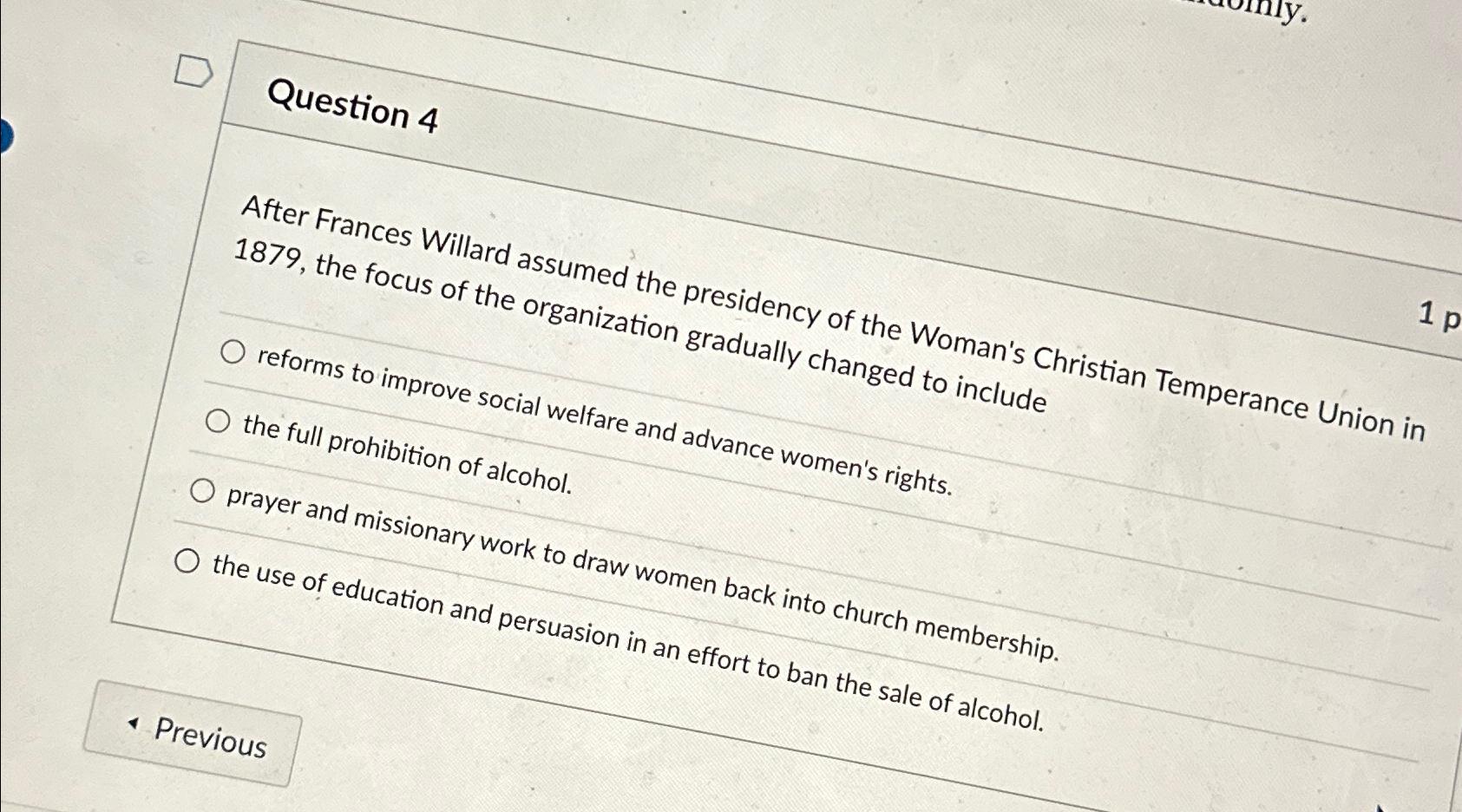 Solved Question 4After Frances Willard assumed the | Chegg.com