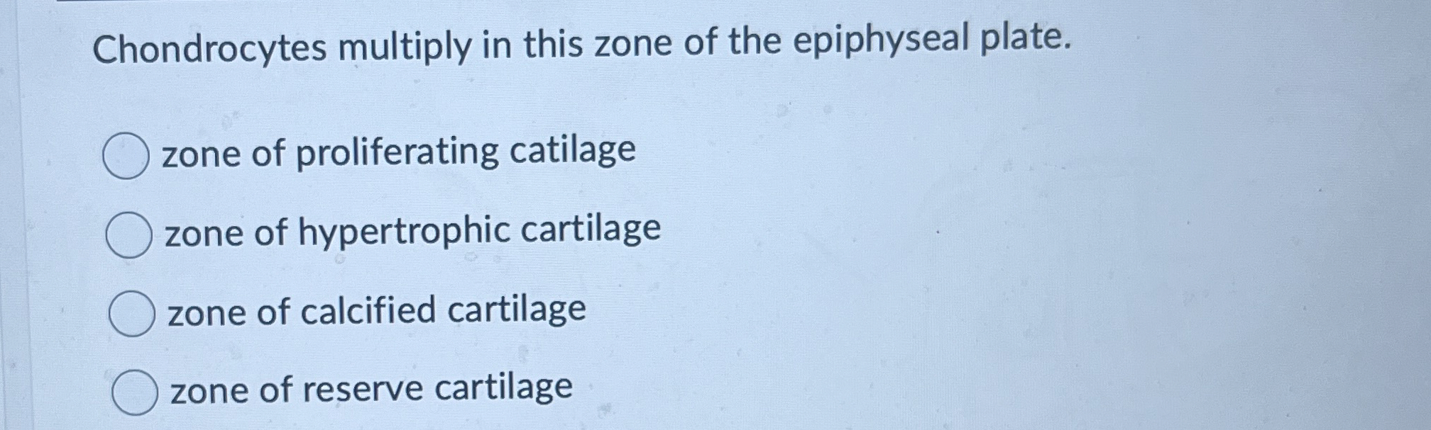 Solved Chondrocytes multiply in this zone of the epiphyseal | Chegg.com
