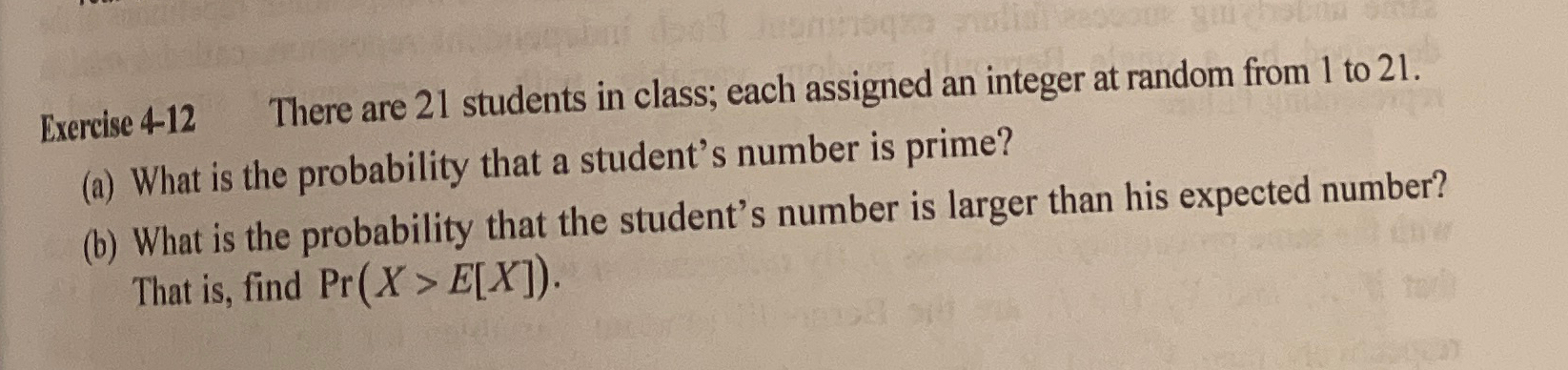 Solved Exercise 4-12 ﻿There are 21 ﻿students in class; each | Chegg.com
