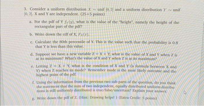 Solved 3. Consider a uniform distribution X∼ unif [0,2] and | Chegg.com