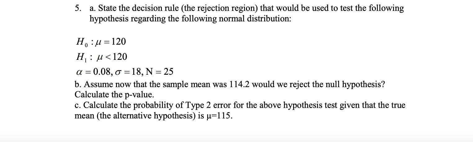 Solved a. ﻿State the decision rule (the rejection region) | Chegg.com