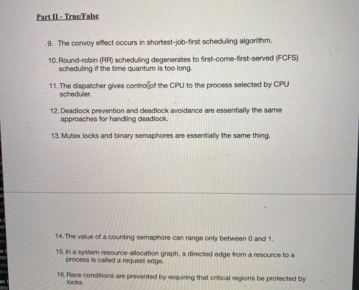 Solved Part II - True/False 9. The convoy effect occurs in | Chegg.com