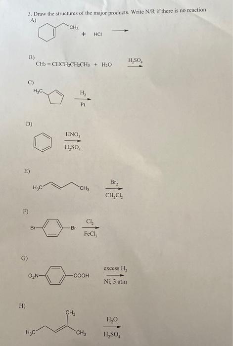 Solved 3. Draw the structures of the major products. Write | Chegg.com