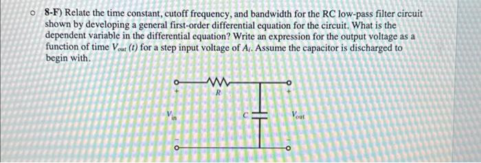 Solved 8-F) Relate the time constant, cutoff frequency, and | Chegg.com