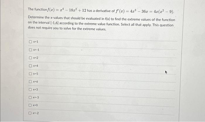 Solved The function f(x) = x² - 18x² + 12 has a derivative | Chegg.com