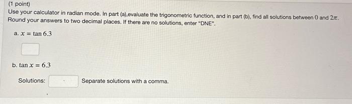 Solved Use your calculator in radian mode. In part | Chegg.com