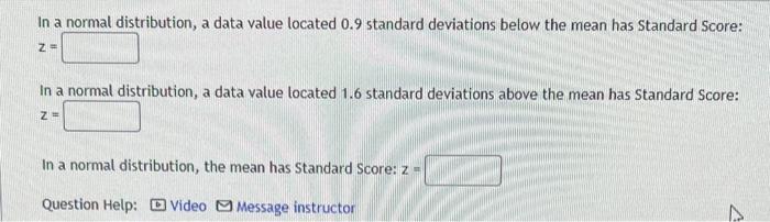 Solved In A Normal Distribution A Data Value Located 0 9