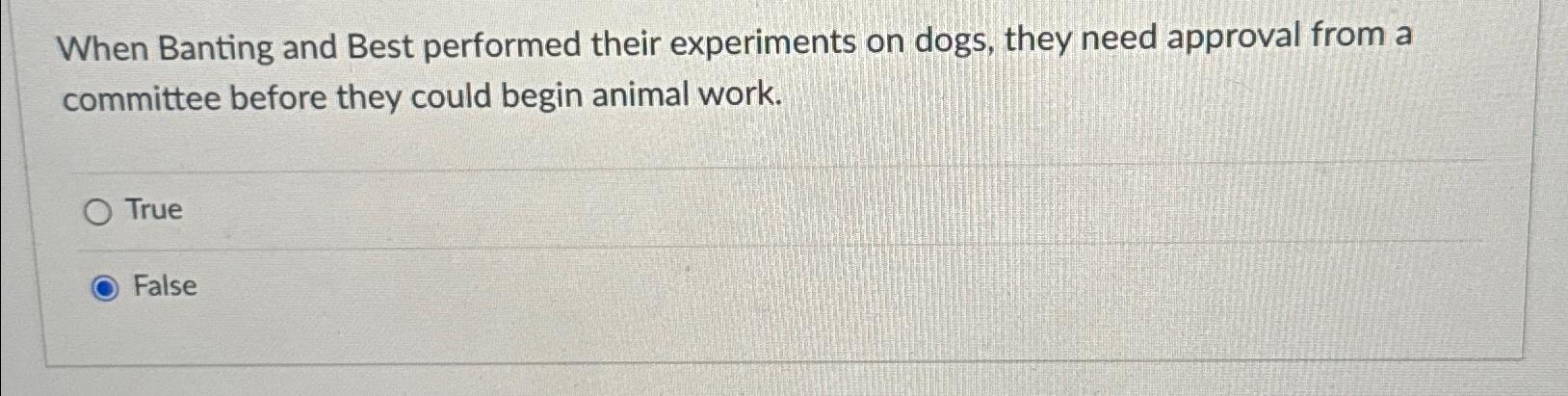 Solved When Banting and Best performed their experiments on | Chegg.com