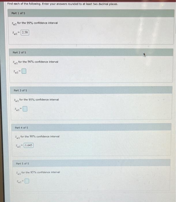 Solved zα/2 for the 99% confidence interval ze/2= Part 2 of | Chegg.com