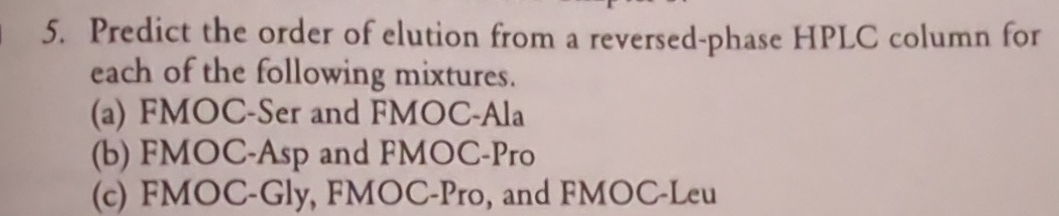 Solved Predict the order of elution from a reversed-phase | Chegg.com