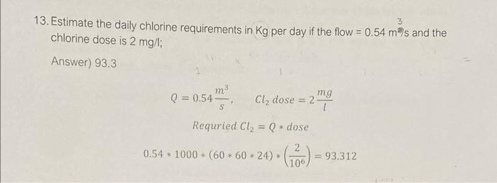 Solved 3. Estimate the daily chlorine requirements in Kg per | Chegg.com