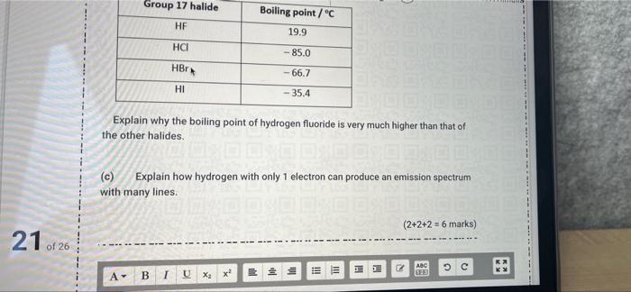 Solved Group 17 halide Boiling point / °C HE 19.9 HCI - 85.0 | Chegg.com