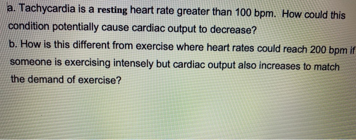 Solved a. Tachycardia is a resting heart rate greater than | Chegg.com