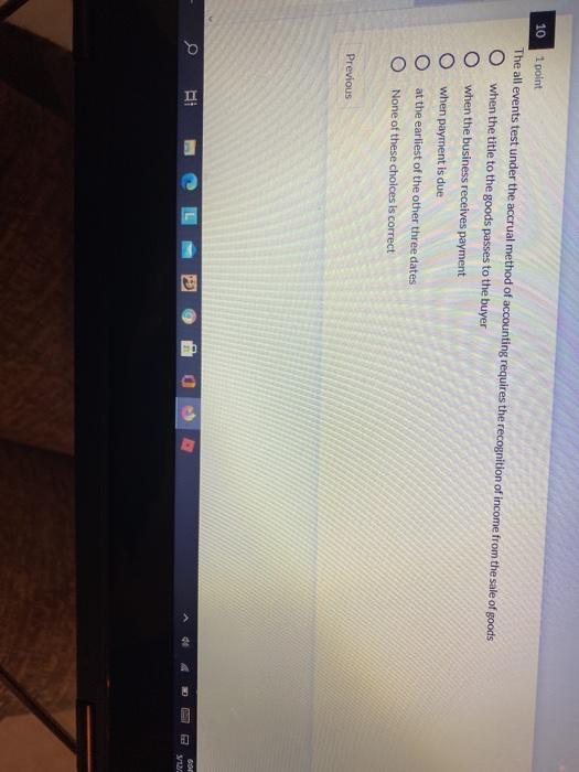 Solved 10 1 point The all events test under the accrual | Chegg.com