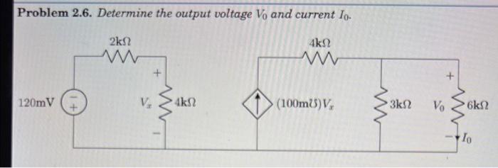 Solved Problem 2.6. Determine the output voltage V0 and | Chegg.com