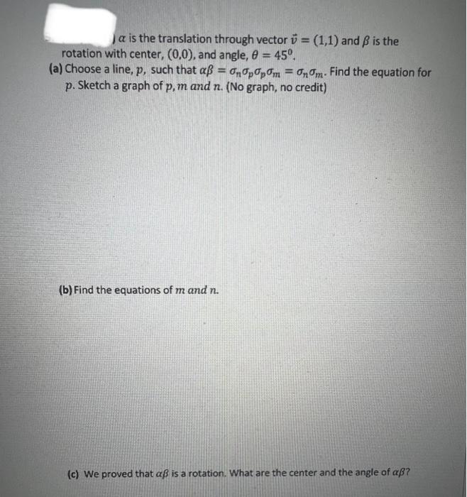 Solved α is the translation through vector v=(1,1) and β is | Chegg.com