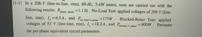 Solved 11-11 In a 208-V (line-to-line, rms), 60-Hz. 5-kW | Chegg.com