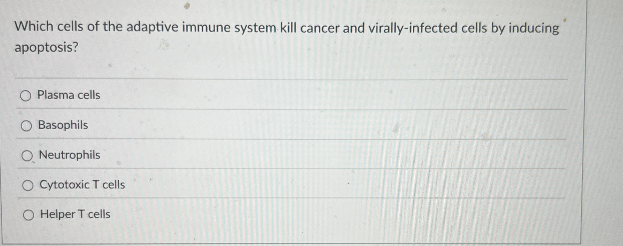 Solved Which cells of the adaptive immune system kill cancer | Chegg.com